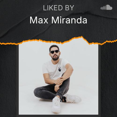 Max Miranda's Picks - Listen to music