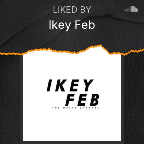 Ikey Feb's Picks - Listen to music