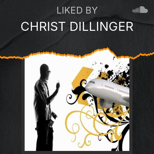 CHRIST DILLINGER's Picks - Listen to music