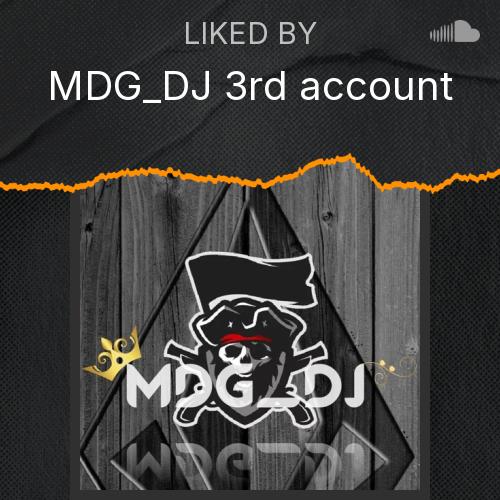 MDG_DJ 3rd account's Picks - Listen to music