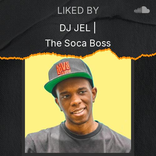 DJ JEL | The Soca Boss's Picks - Listen to music