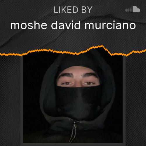 moshe david murciano's Picks - Listen to music