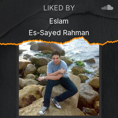 Eslam Es-Sayed Rahman's Picks - Listen to music