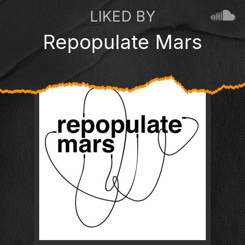 Repopulate Mars's Picks - Listen to music