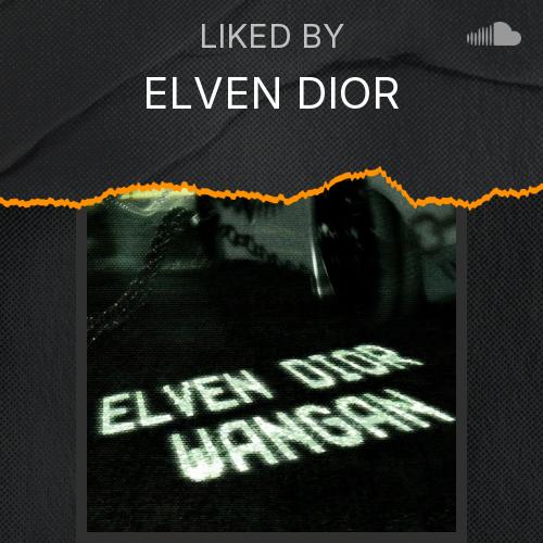 ELVEN DIOR's Picks - Listen to music