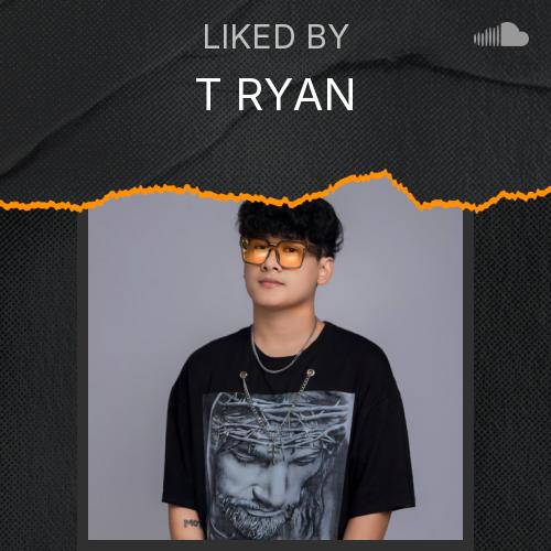 T RYAN's Picks - Listen to music