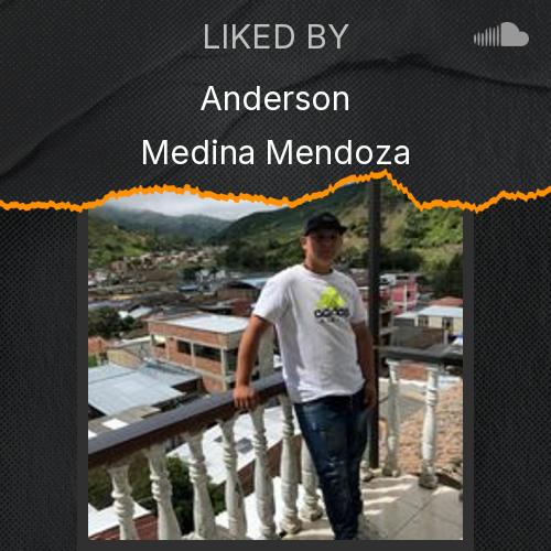 Anderson Medina Mendoza's Picks - Listen to music