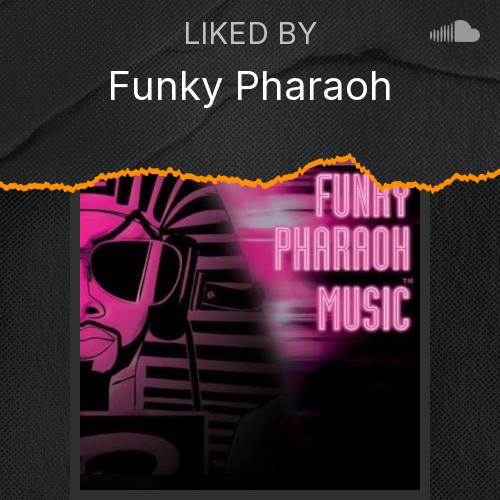 Funky Pharaoh's Picks - Listen to music