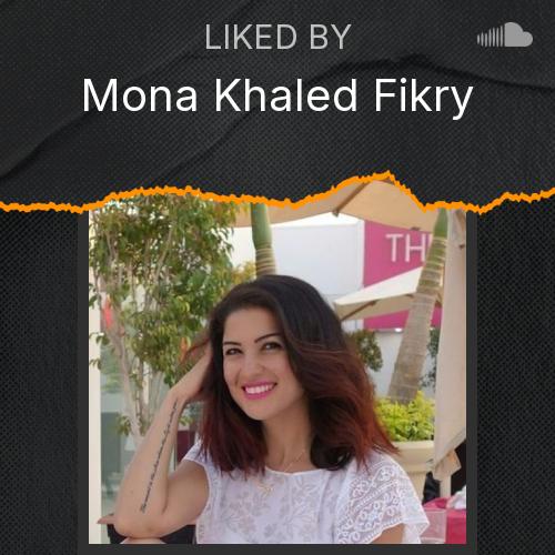 Mona Khaled Fikry's Picks - Listen to music