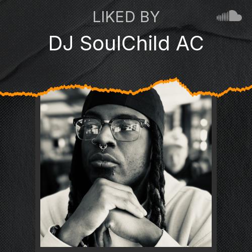 DJ SoulChild AC's Picks - Listen to music