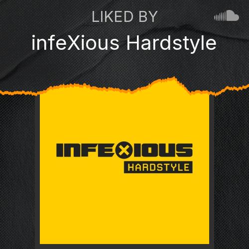 infeXious Hardstyle's Picks - Listen to music