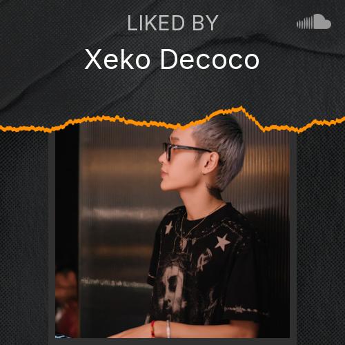 Xeko Decoco's Picks - Listen to music