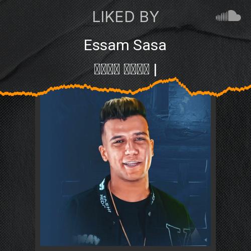 Essam Sasa | عصام صاصا's Picks - Listen to music