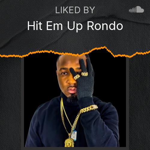 Hit Em Up Rondo's Picks - Listen to music