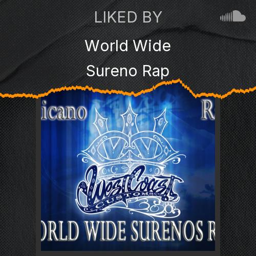 World Wide Sureno Rap's Picks - Listen to music