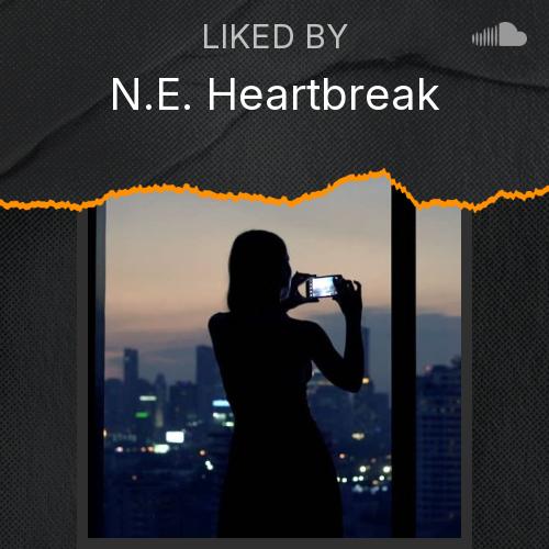 N.E. Heartbreak's Picks - Listen to music