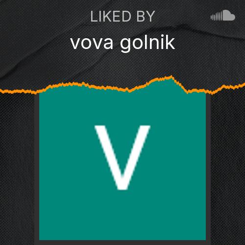 vova golnik's Picks - Listen to music