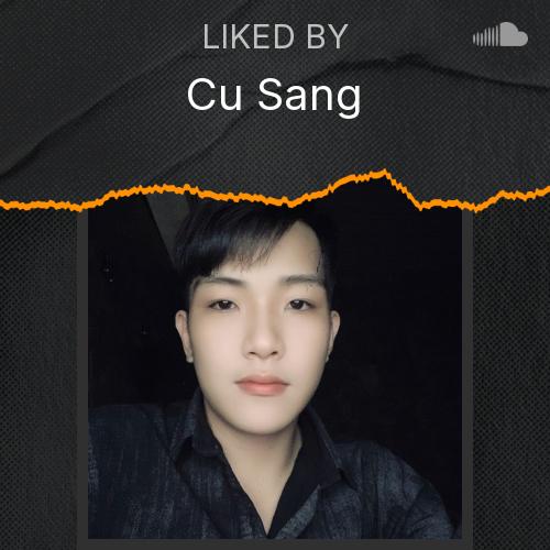 Cu Sang's Picks - Listen to music