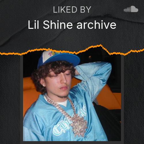 Lil Shine archive's Picks - Listen to music