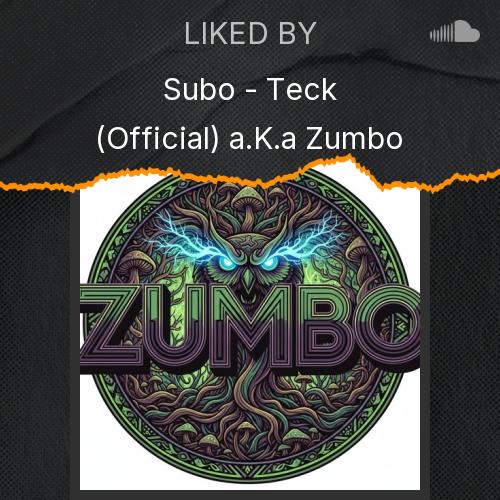 Subo - Teck (Official) a.K.a Zumbo's Picks - Listen to music