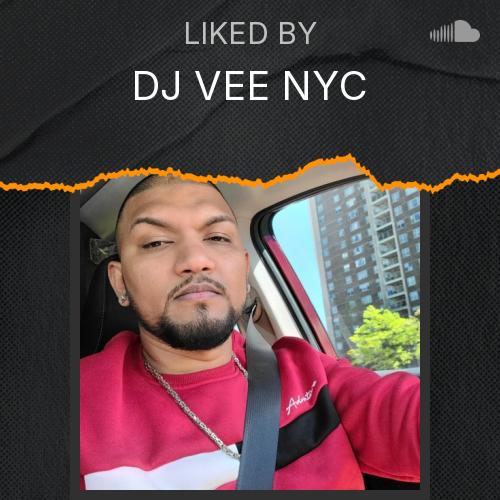 DJ VEE NYC's Picks - Listen to music
