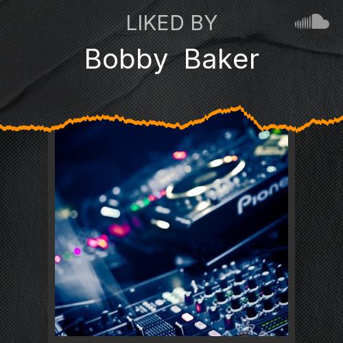 Bobby Baker's Picks - Listen to music