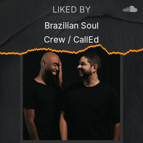 Brazilian Soul Crew / CallEd's Picks - Listen to music