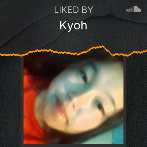 Kyoh's Picks - Listen to music