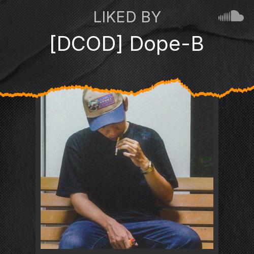 [DCOD] Dope-B's Picks - Listen to music