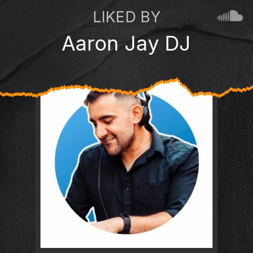 Aaron Jay DJ's Picks - Listen to music