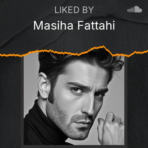 Masiha Fattahi's Picks - Listen to music