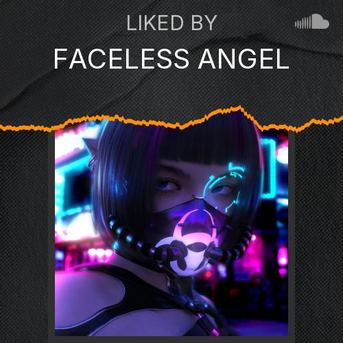 FACELESS ANGEL's Picks - Listen to music
