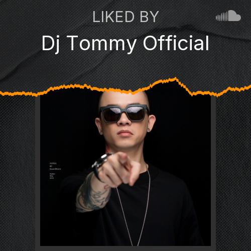 Dj Tommy Official's Picks - Listen to music