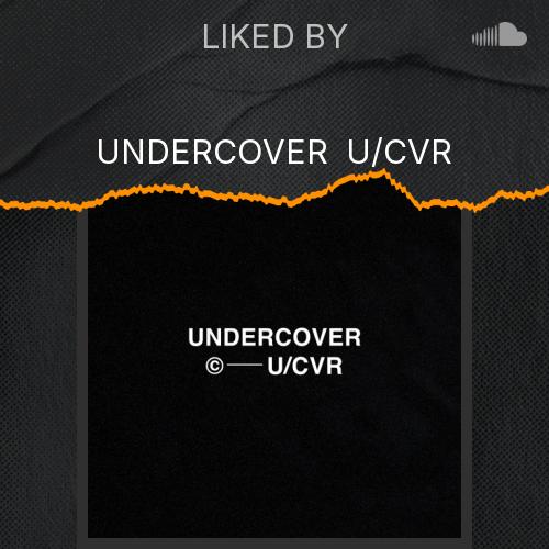UNDERCOVER © U/CVR's Picks - Listen to music