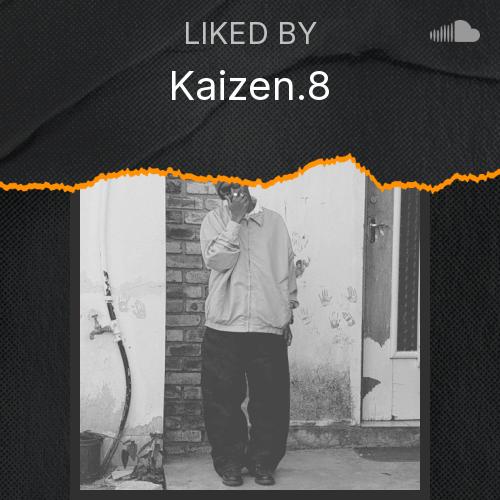 Kaizen.8's Picks - Listen to music