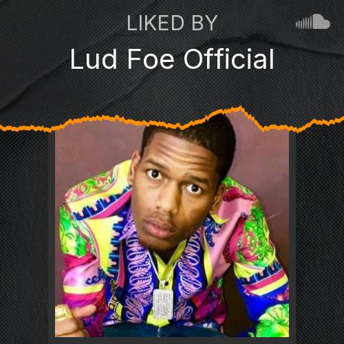 Lud Foe Official's Picks - Listen to music