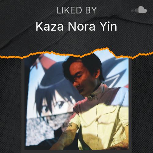 Kaza Nora Yin's Picks - Listen to music