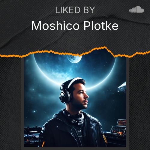 Moshico Plotke's Picks - Listen to music