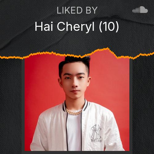 Hai Cheryl (10)'s Picks - Listen to music