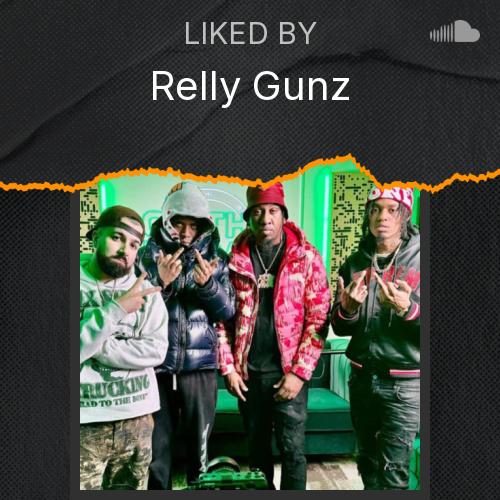 Relly Gunz's Picks - Listen to music