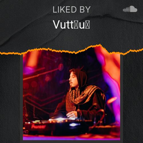 Vutt꘢uᚢ's Picks - Listen to music