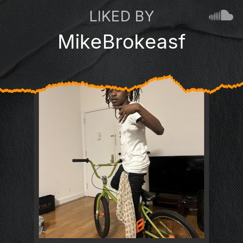 MikeBrokeasf's Picks - Listen to music