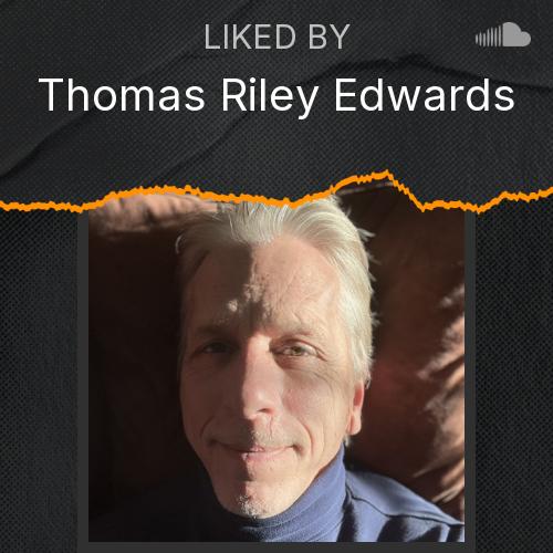 Thomas Riley Edwards's Picks - Listen to music