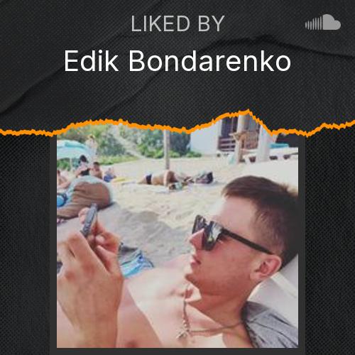 Edik Bondarenko's Picks - Listen to music