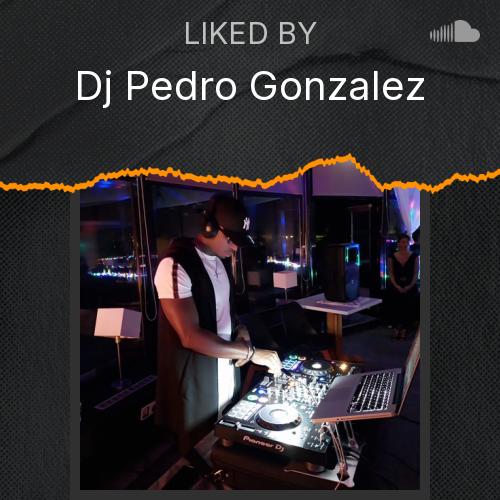 Dj Pedro Gonzalez's Picks - Listen to music