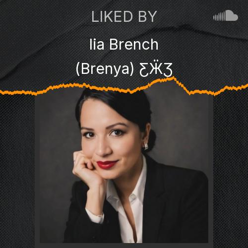 Iia Brench (Brenya) ƸӜƷ's Picks - Listen to music
