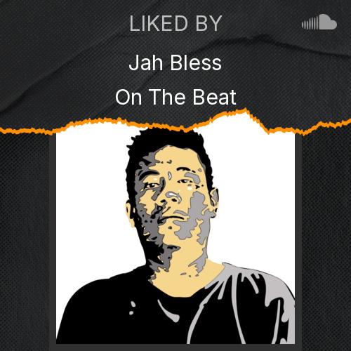 Jah Bless On The Beat's Picks - Listen to music