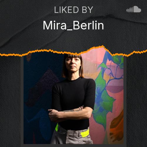 Mira_Berlin's Picks - Listen to music
