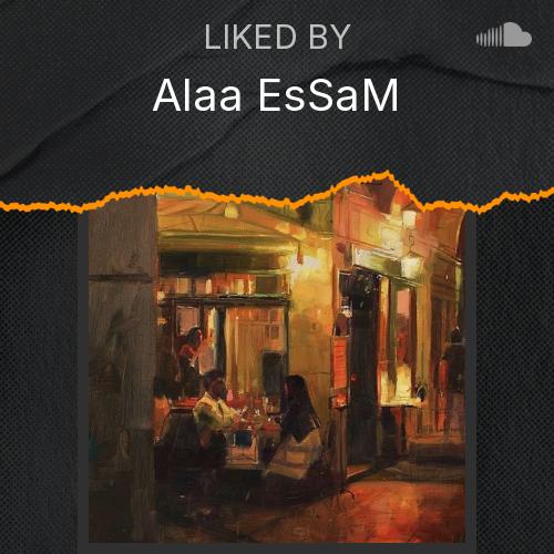 Alaa EsSaM's Picks - Listen to music