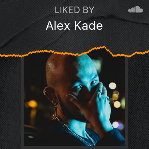 Alex Kade's Picks - Listen to music